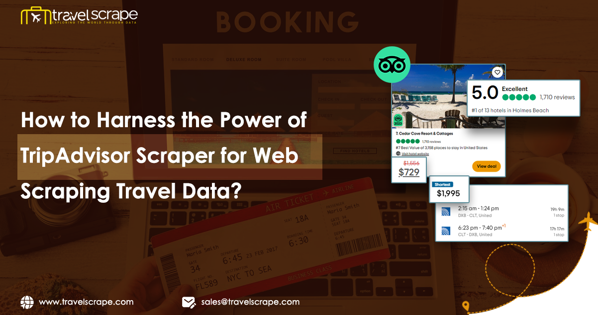How to Harness the Power of TripAdvisor Scraper for Web Scraping Travel ...